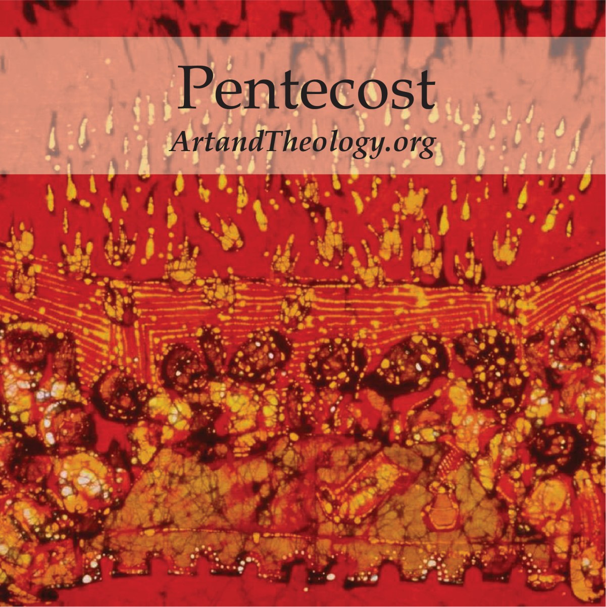 Pentecost Playlist – Art & Theology